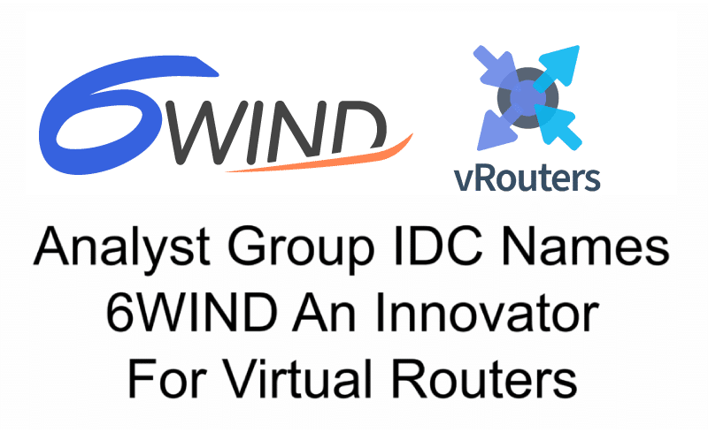 6WIND Named IDC vRouter Innovator - 6WIND